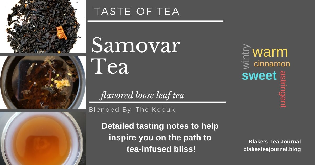 Taste of Tea :: Samovar Tea – Blake's Tea Journal